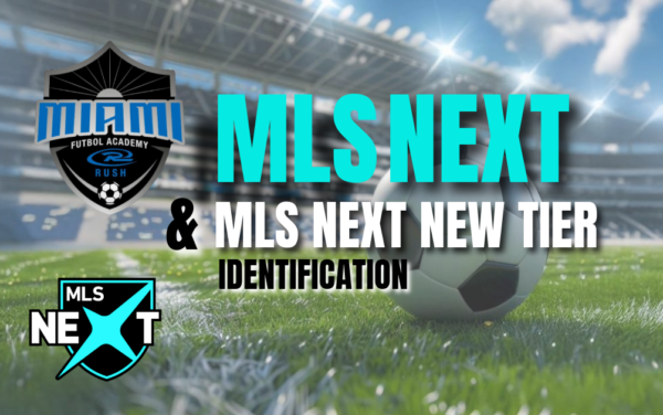 MLS Next & MLS Next New Tier Identification Form - Miami Futbol Academy ...